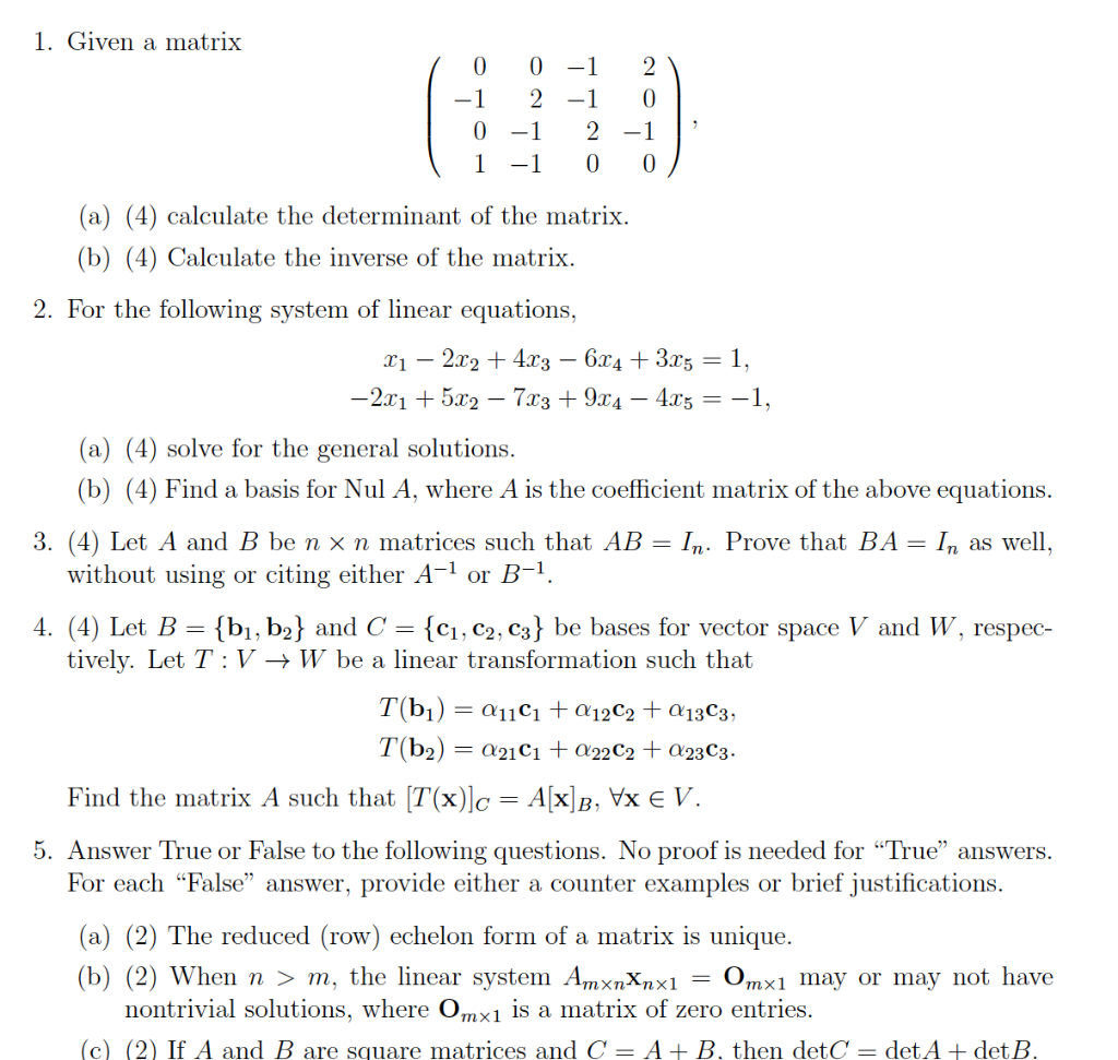 Solved 1. Given a matrix 0 0 -1 2 -1 2 - 1 0 0 -1 2 -1 1 -1 | Chegg.com