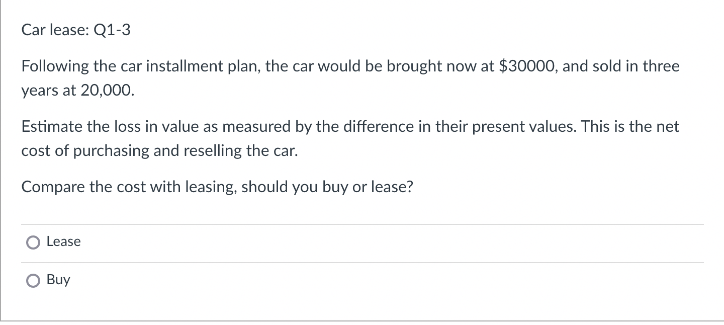 Car lease: Q1-3 Following the car installment plan, | Chegg.com