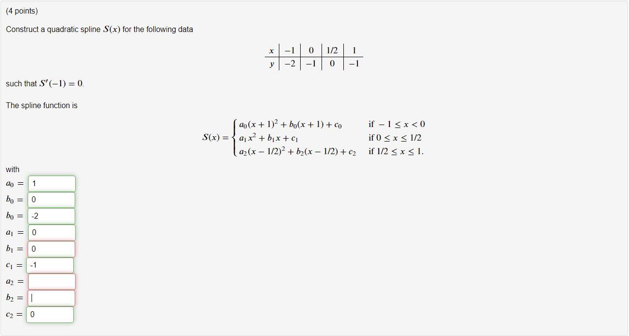 Solved (4 points) Construct a quadratic spline S(x) for the | Chegg.com