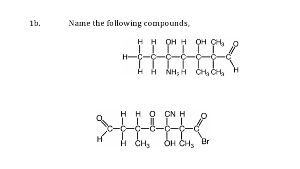 Solved 1b. Name the following compounds, H H OH H OH CHa H H | Chegg.com