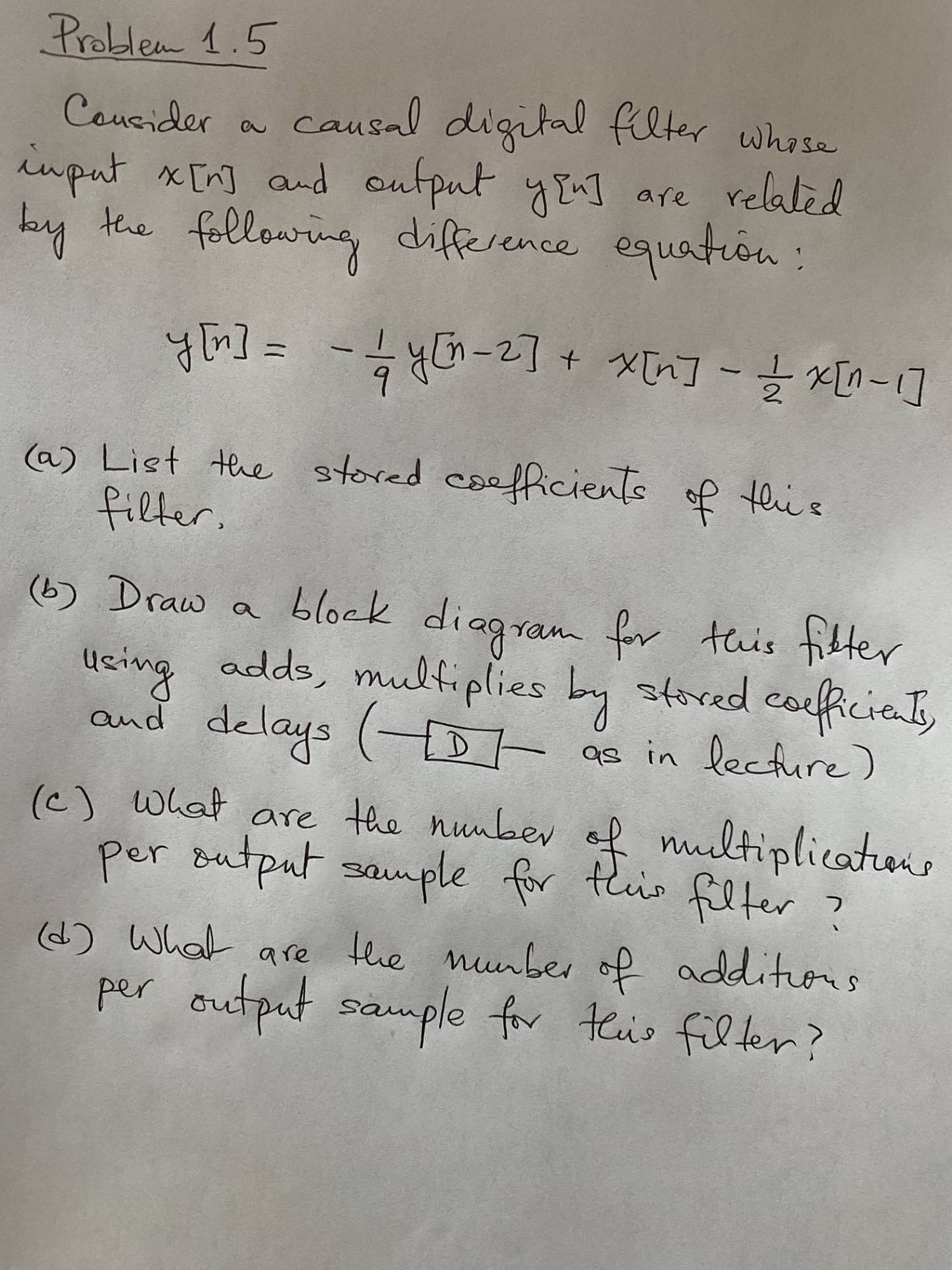 Solved Problem 1.5 Consider a causal digital filter whose | Chegg.com