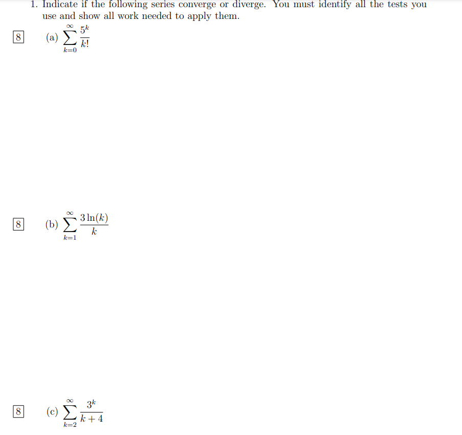 Solved 1. Indicate if the following series converge or | Chegg.com