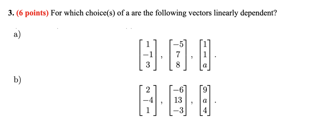 Solved 3. (6 points) For which choice(s) of a are the | Chegg.com