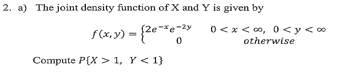 Solved a) The joint density function of X and Y is given by | Chegg.com