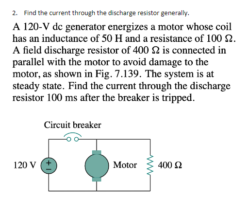 2. Find the current through the discharge resistor | Chegg.com