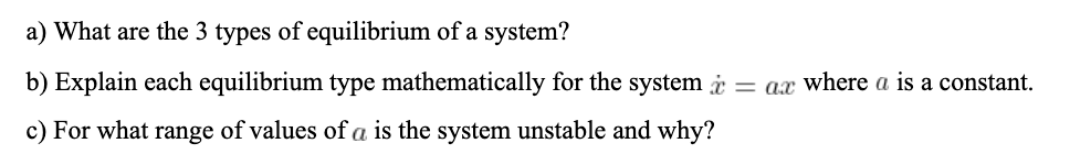 Solved a) What are the 3 types of equilibrium of a system? | Chegg.com