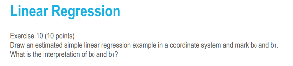 Solved Linear Regression Exercise 10 (10 points) Draw an | Chegg.com
