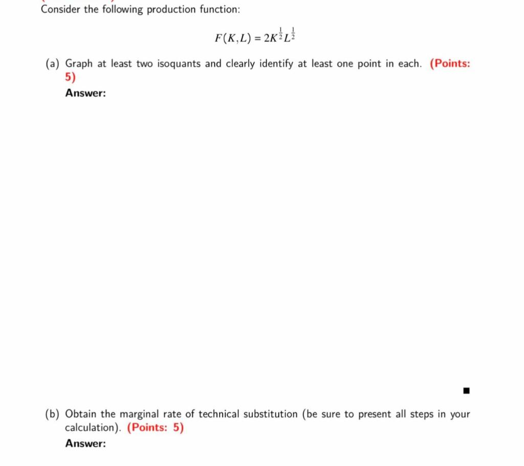 Solved Consider The Following Production Function F K L