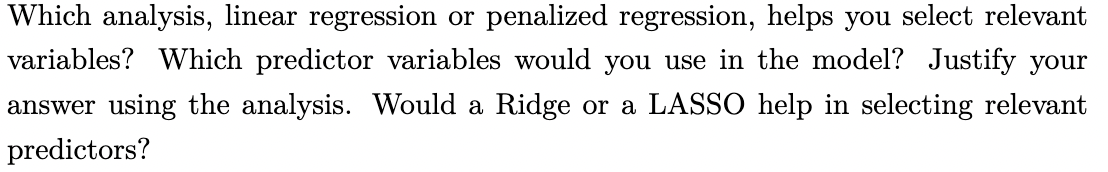 Solved Which analysis, linear regression or penalized | Chegg.com