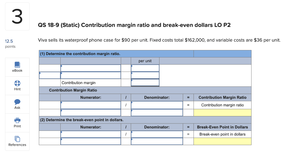 Solved QS 18-9 (Static) Contribution margin ratio and | Chegg.com