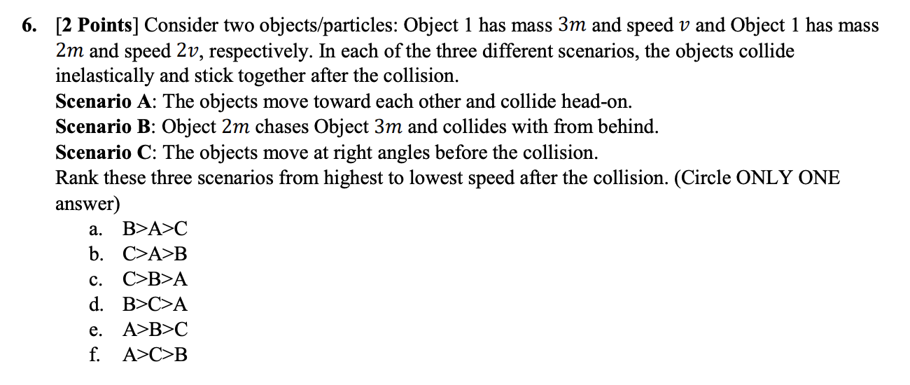 Solved 6. [2 Points] Consider two objects/particles: Object | Chegg.com