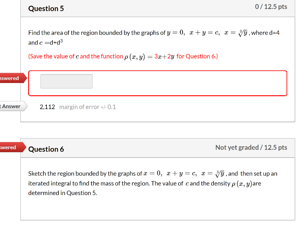 Solved Question 5 0/12.5 pts Find the area of the region | Chegg.com