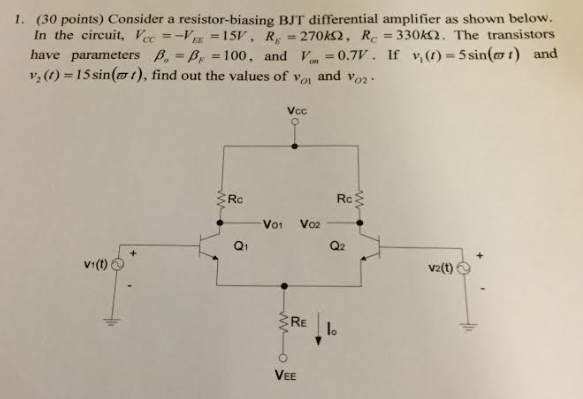 Solved 1. (30 points) Consider a resistor-biasing BJT | Chegg.com
