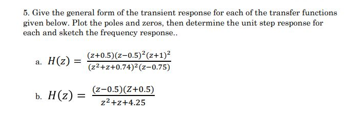Solved 5. Give the general form of the transient response | Chegg.com