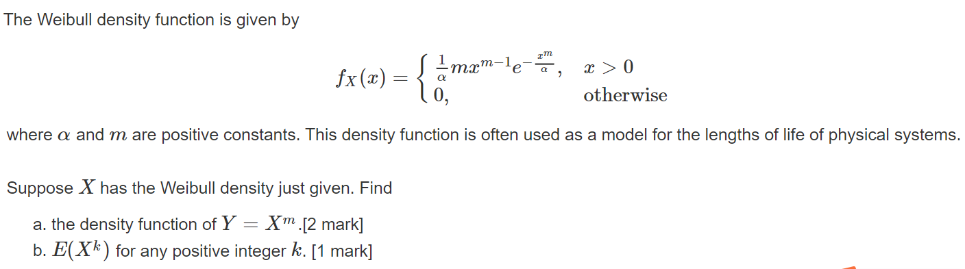 Solved The Weibull density function is given by | Chegg.com