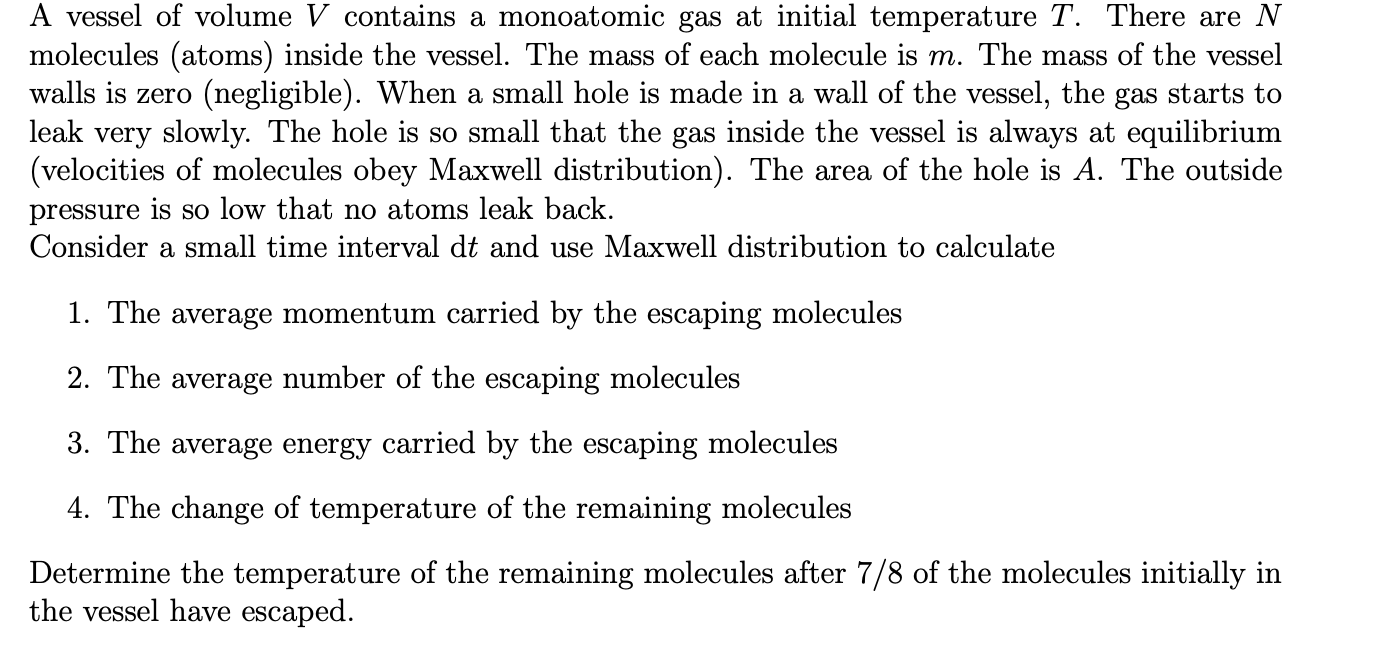 Solved A vessel of volume V contains a monoatomic gas at | Chegg.com