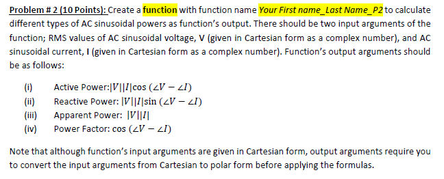 Solved Problem #2 (10 Points): Create a function with | Chegg.com
