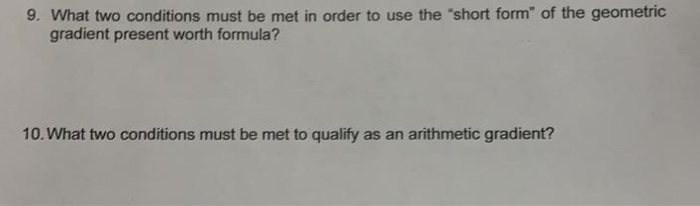 Solved 9. What two conditions must be met in order to use | Chegg.com