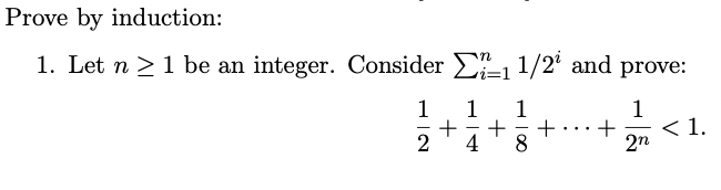 Solved Prove by induction: 1. Let n > 1 be an integer. | Chegg.com