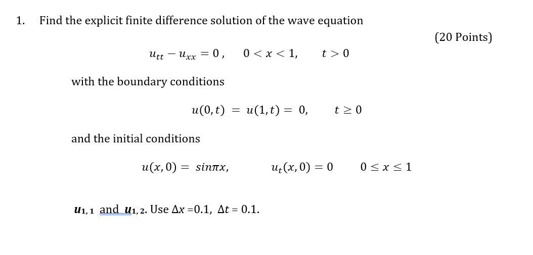 Solved 1. Find the explicit finite difference solution of | Chegg.com