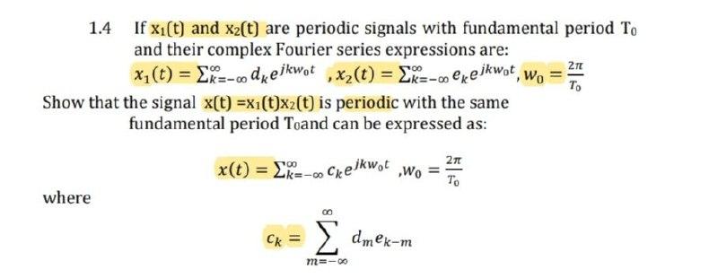 Solved 1.4 If xi(t) and xz(t) are periodic signals with | Chegg.com