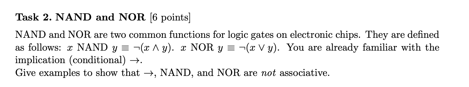 Solved Task 2. NAND and NOR [6 points] NAND and NOR are two | Chegg.com