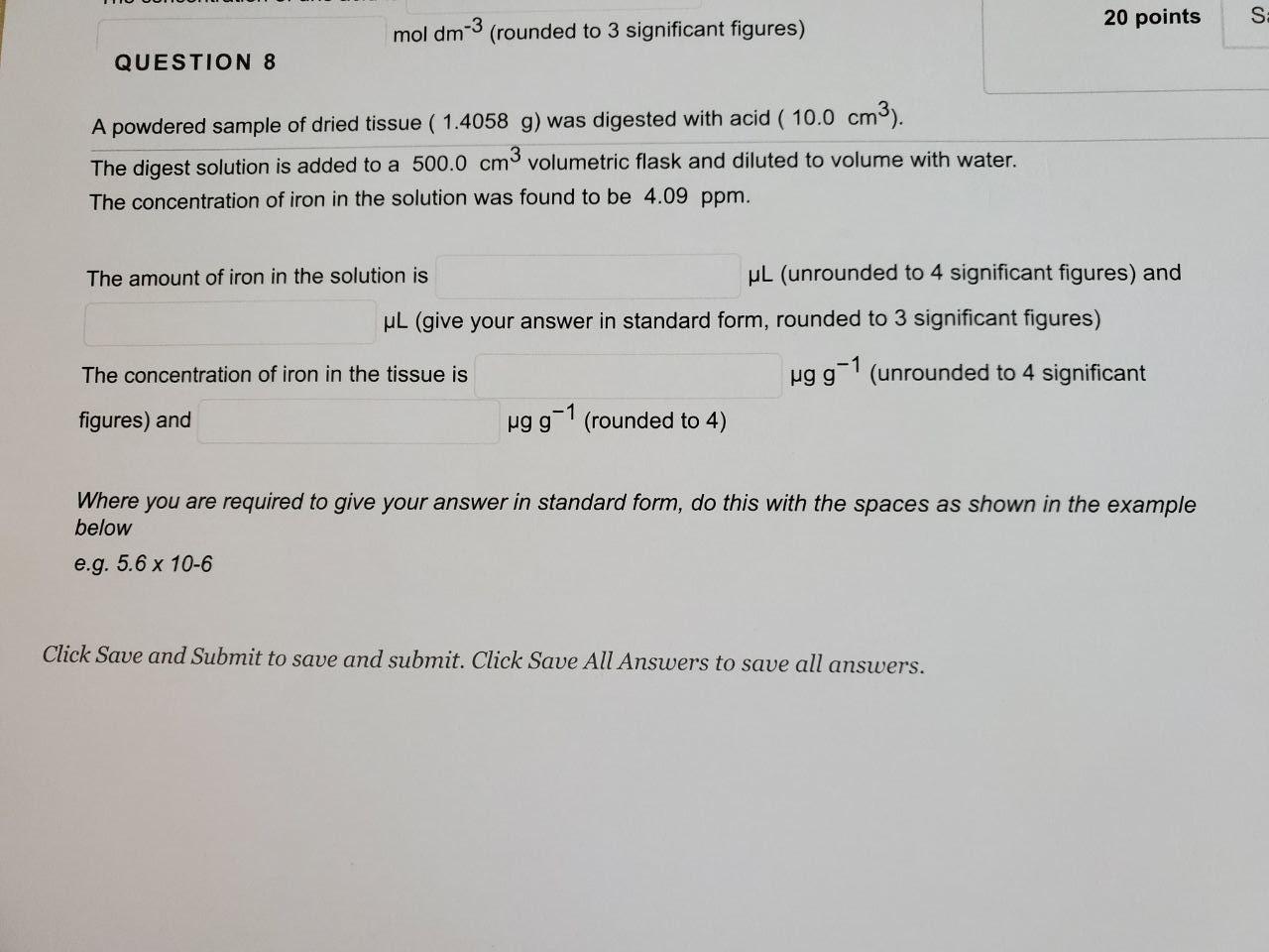 Solved QUESTION 8 A powdered sample of dried tissue (1.4058 | Chegg.com