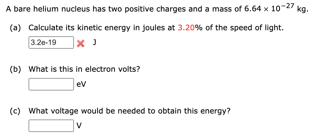 Solved A bare helium nucleus has two positive charges and a | Chegg.com