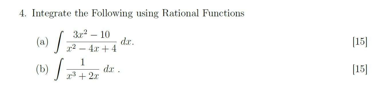 Solved 4. Integrate the Following using Rational Functions | Chegg.com