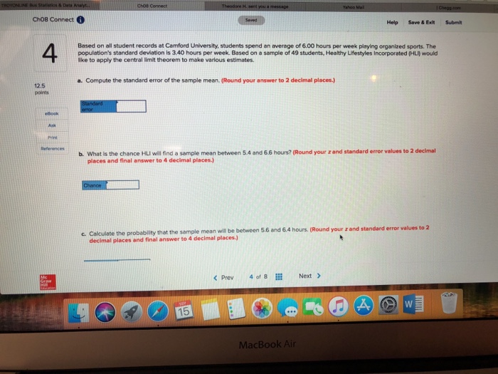 Solved Chos Connect Help Save & Exlt Submit 4 Based on all | Chegg.com Solved Chos Connect Help Save & Exlt Submit 4 Based on all | Chegg.com