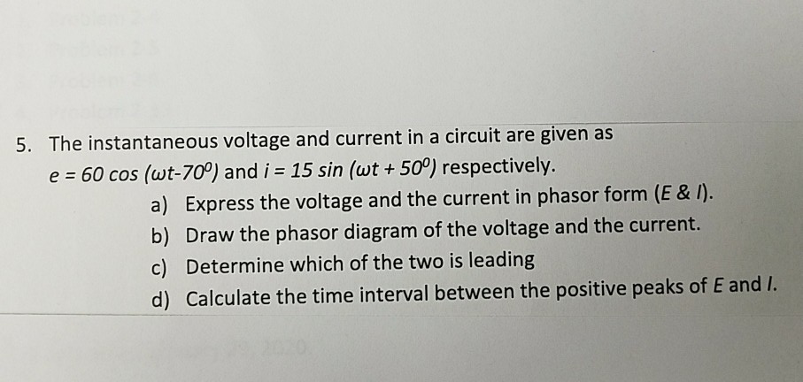 Solved The instantaneous voltage and current in a circuit | Chegg.com