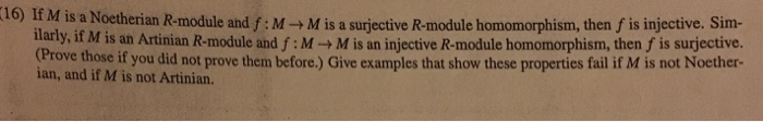 Solved If M is a Noetherian R-module and f: M rightarrow M | Chegg.com