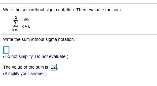 Solved Write the sum without sigma notation. Then evaluate | Chegg.com