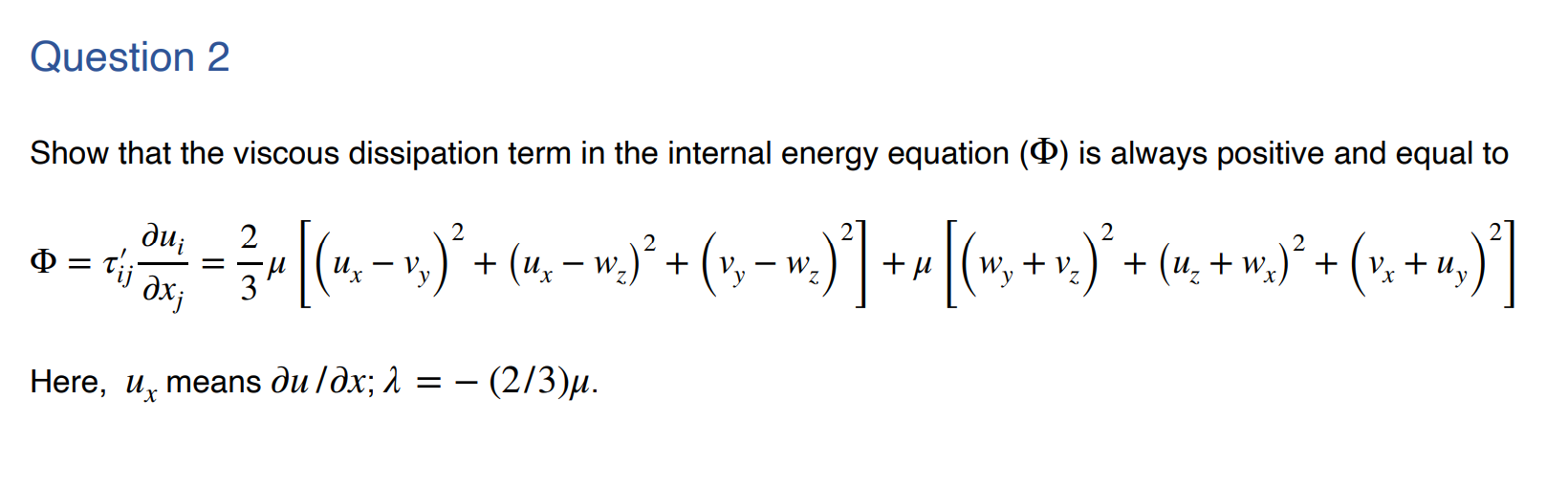 Solved Show that the viscous dissipation term in the | Chegg.com