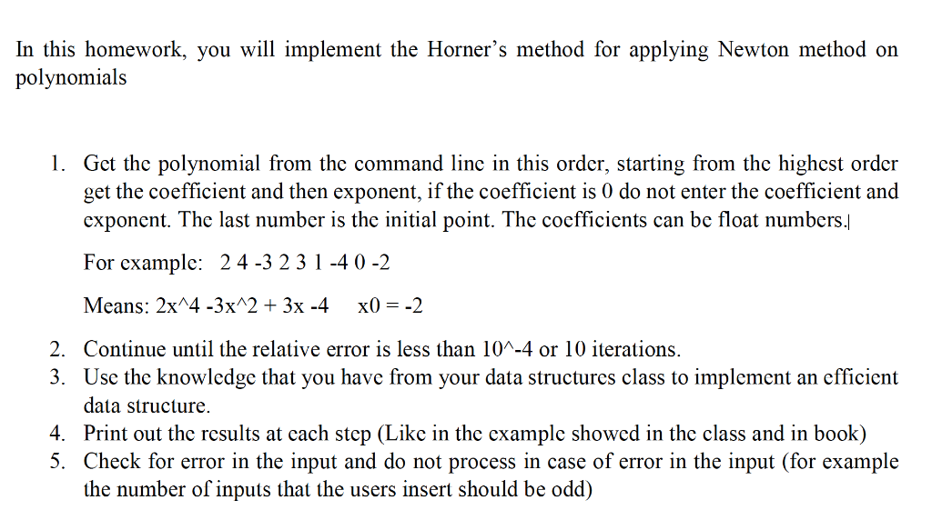 In this homework, you will implement the Horner's | Chegg.com
