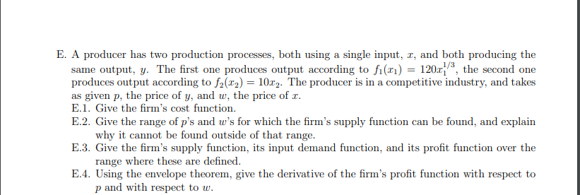 Solved E. A producer has two production processes, both | Chegg.com