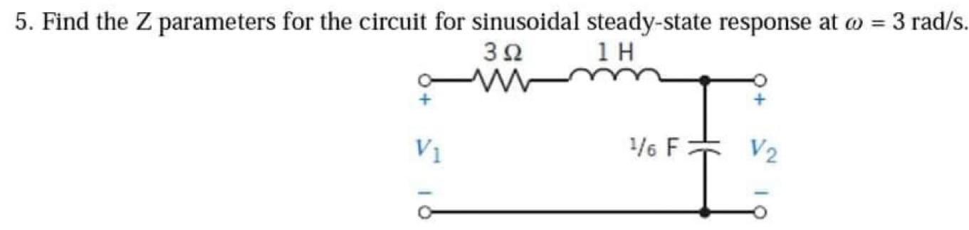 Solved 5. Find the Z parameters for the circuit for | Chegg.com
