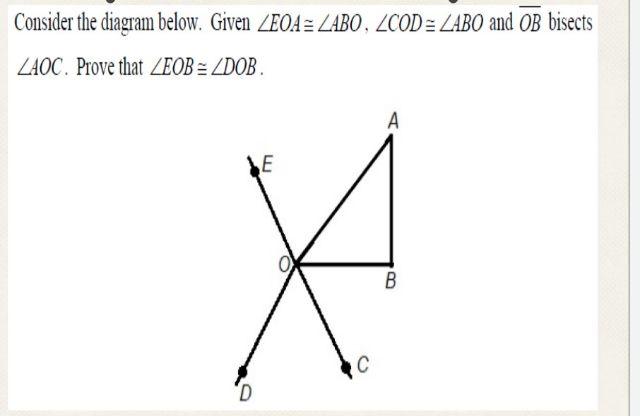 Solved Consider the diagram below. Given ∠EOA≅∠ABO,∠COD≅∠ABO | Chegg.com