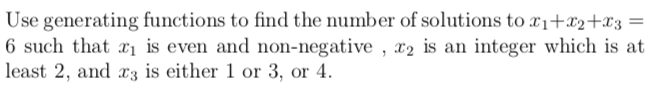 Solved Use generating functions to find the number of | Chegg.com
