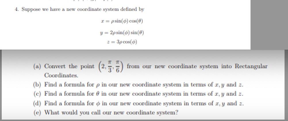 Solved 4. Suppose we have a new coordinate system defined by | Chegg.com