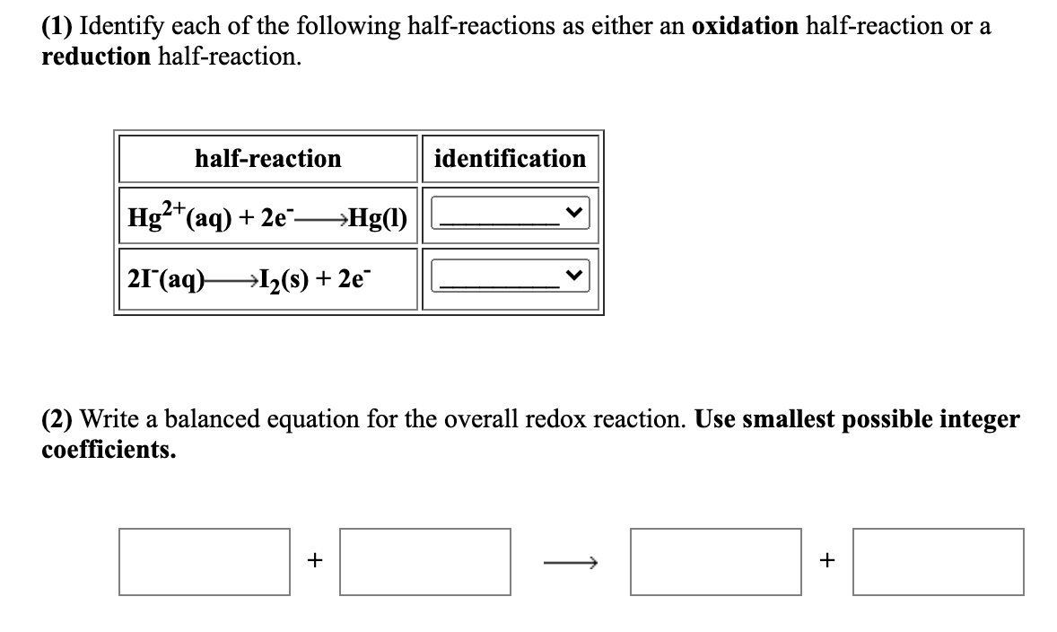 Solved (1) Identify each of the following half-reactions as | Chegg.com