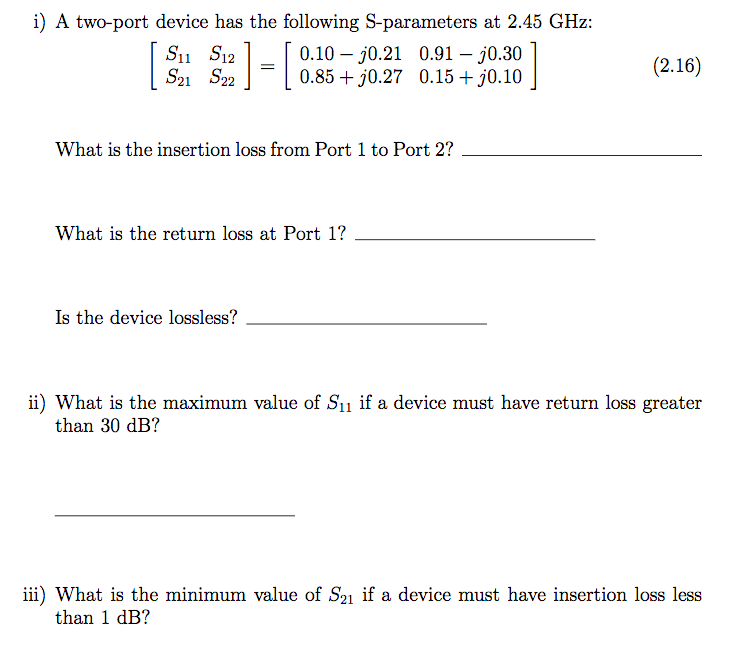 Solved i) A two-port device has the following S-parameters | Chegg.com