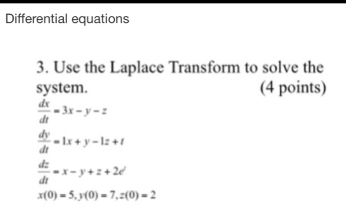 Solved Differential equations 3. Use the Laplace Transform | Chegg.com