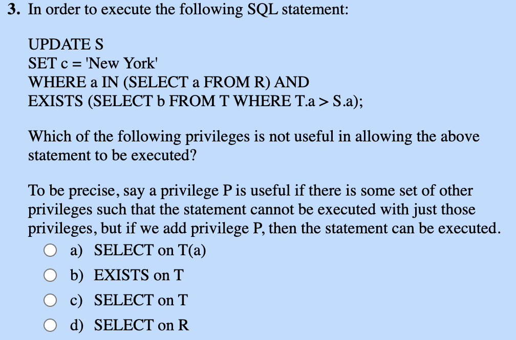Solved 3. In order to execute the following SQL statement: | Chegg.com