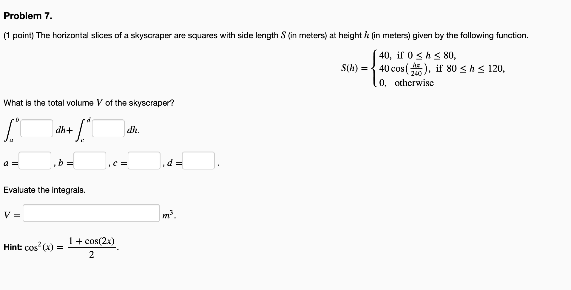 Solved Problem 7. (1 point) The horizontal slices of a | Chegg.com