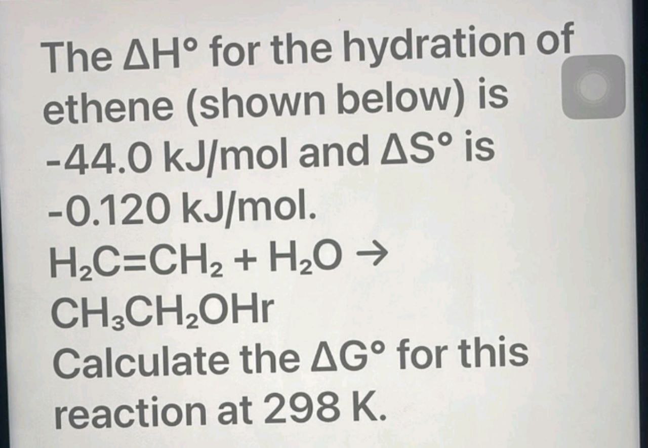 Solved The ΔH∘ for the hydration of ethene (shown below) is | Chegg.com