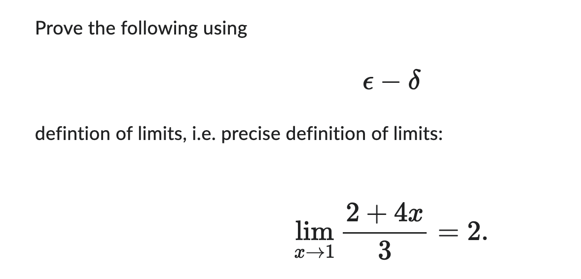 Solved Prove the following using ϵ−δ defintion of limits, | Chegg.com