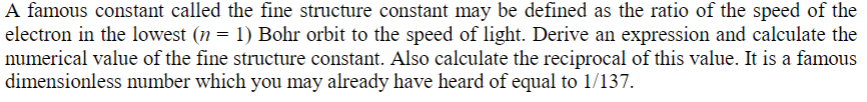 Solved A famous constant called the fine structure constant | Chegg.com