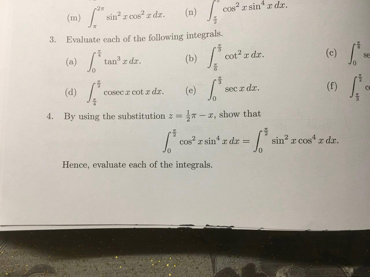 Solved cos2 x sin4 x dx. (n) sinx cosa x dx. 22 3. Evaluate | Chegg.com