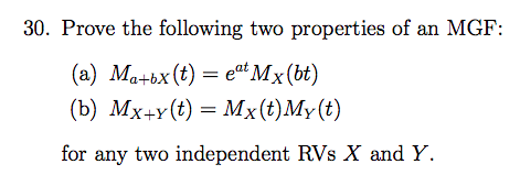 Solved 30. Prove the following two properties of an MGF (a) | Chegg.com